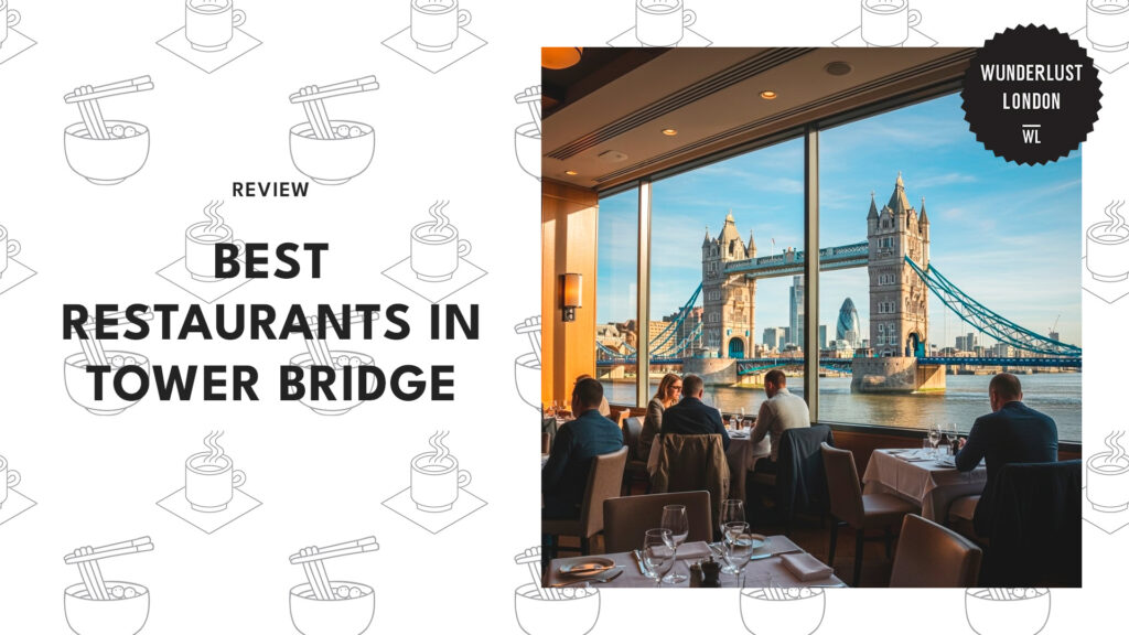 The 16 London bridge restaurants we and our readers love